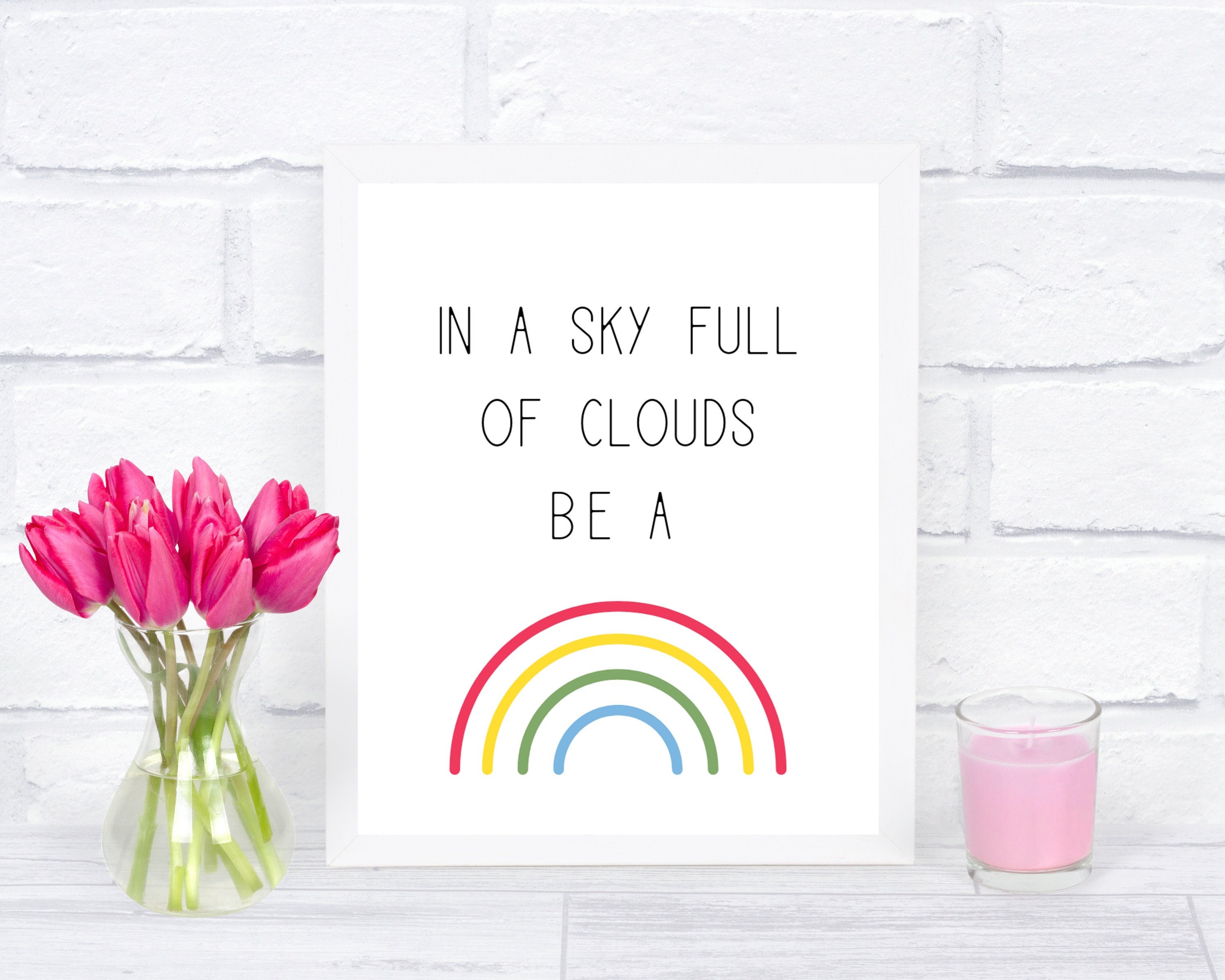 In a Sky Full of Clouds Be a Rainbow Kids Room Printable | Etsy