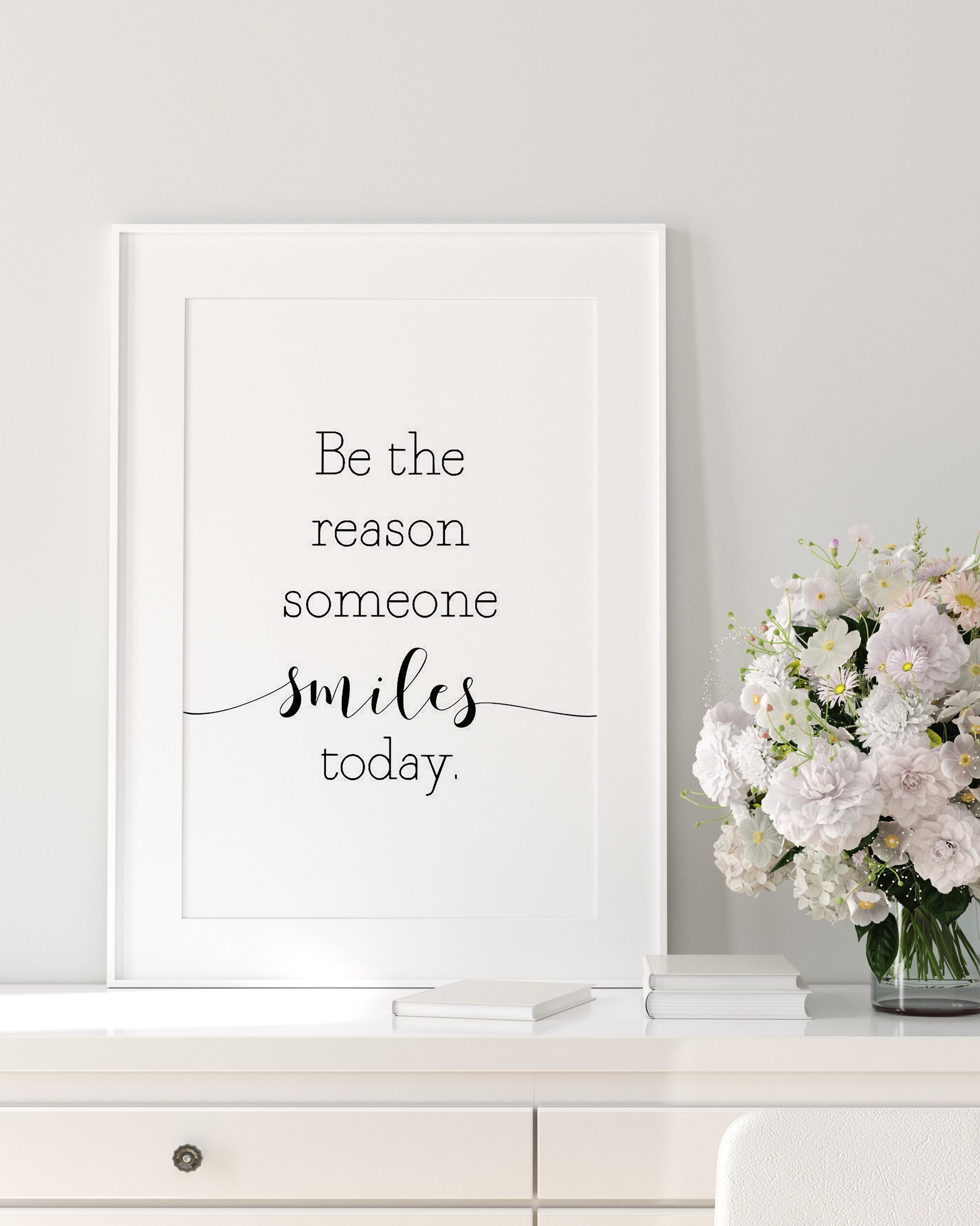 Be the Reason Someone Smiles Today Printable, Be the Reason Someone ...
