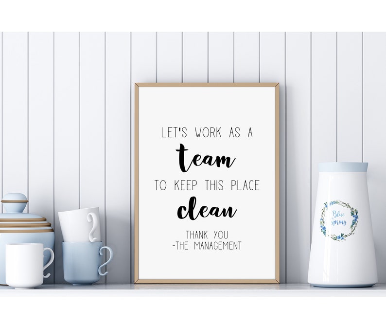 Lets Work as a Team to Keep This Place Clean, Office Art, Break Room ...
