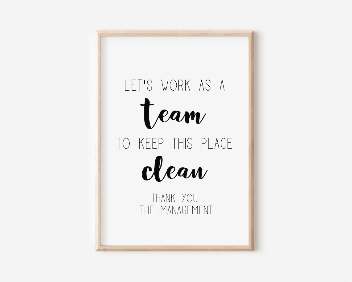 Lets Work as a Team to Keep This Place Clean, Office Art, Break Room ...