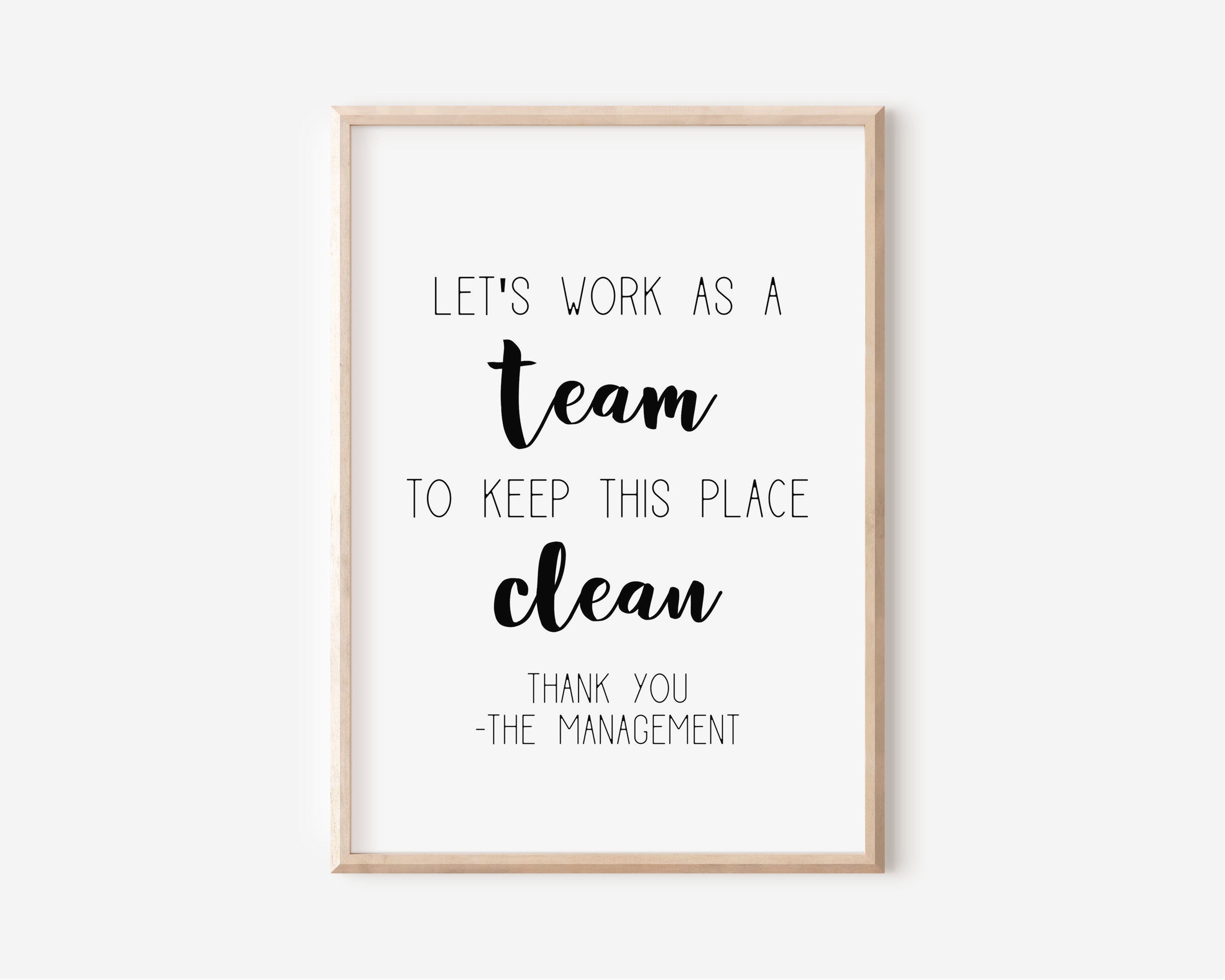 Lets Work as a Team to Keep This Place Clean, Office Art, Break Room ...