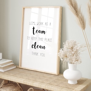 Let's Work as a Team to Keep This Place Clean Thank You, Clean up Sign ...