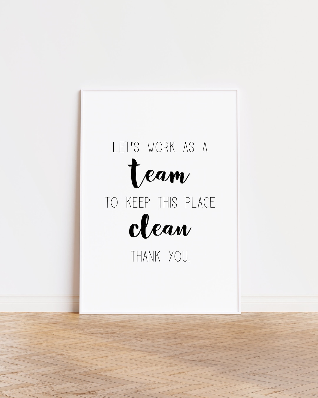Let's Work as a Team to Keep This Place Clean Thank You, Clean up Sign ...