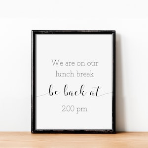 We Are on Our Lunch Break, Be Back at 2pm, Office Sign, Lunch Break ...