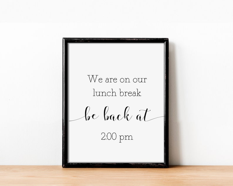 We Are on Our Lunch Break, Be Back at 2pm, Office Sign, Lunch Break ...