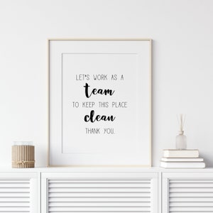 Let's Work as a Team to Keep This Place Clean Thank You, Clean up Sign ...