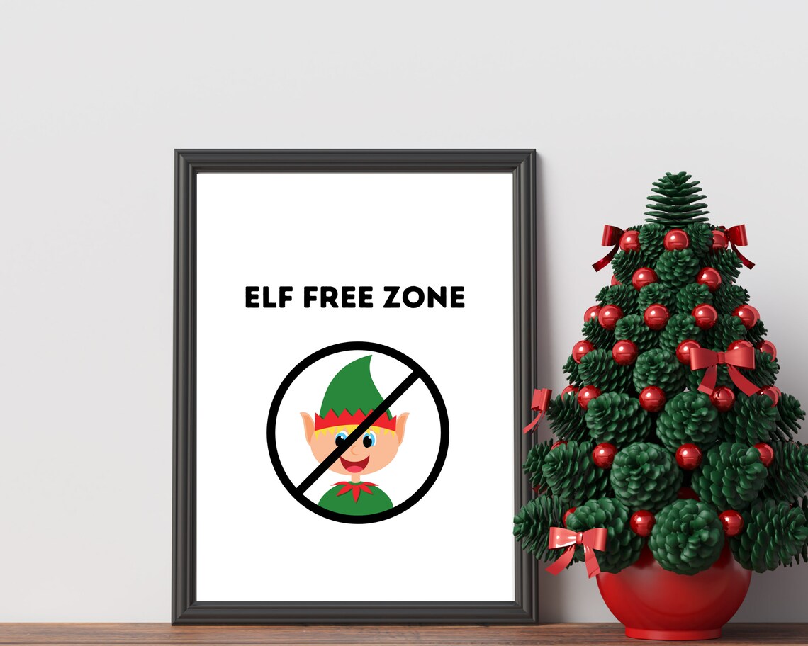 Elf Free Zone No Elf Elf Sign Elf Poster Elf Print Funny - Etsy