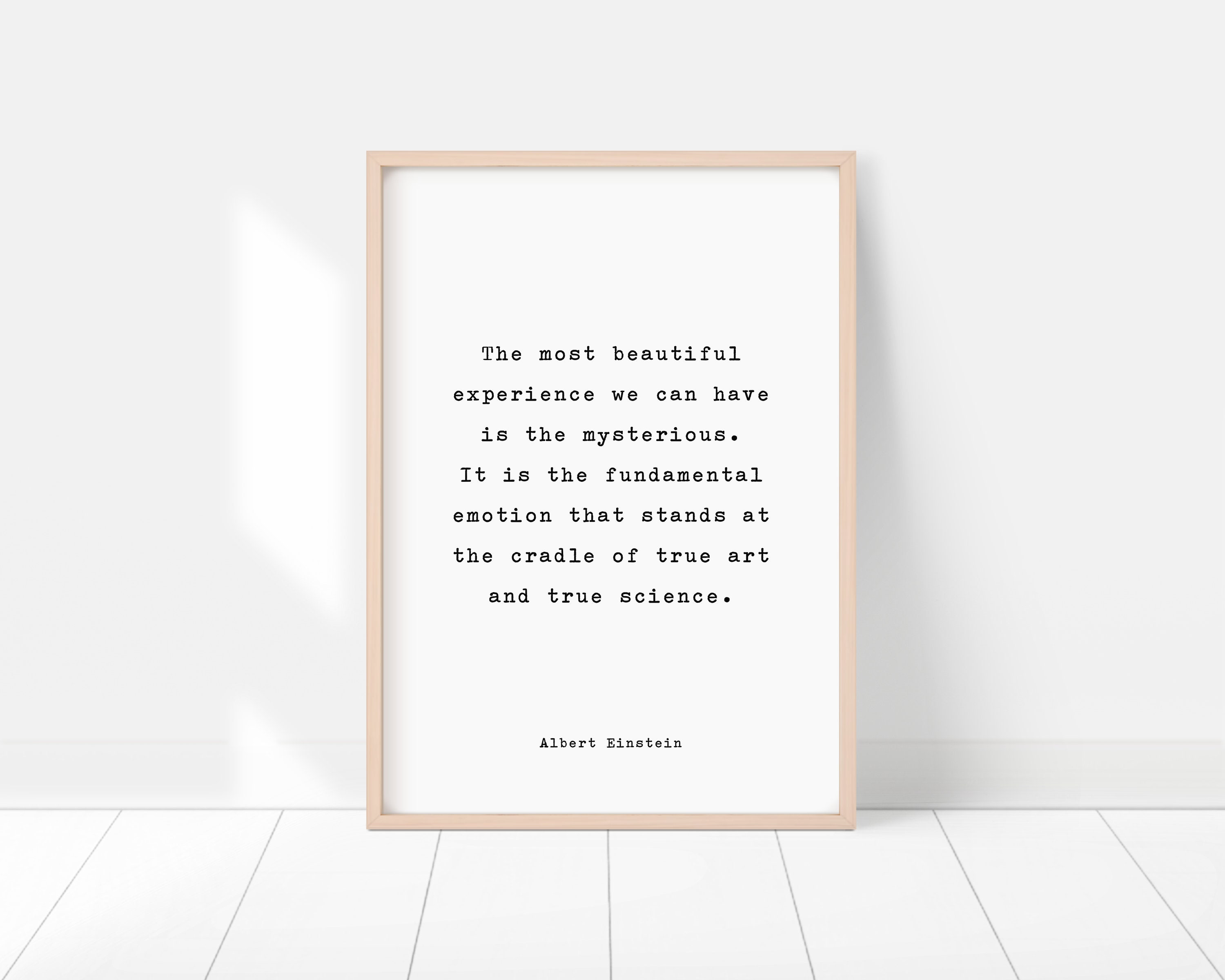 The Most Beautiful Experience We Can Have is the Mysterious, Albert ...