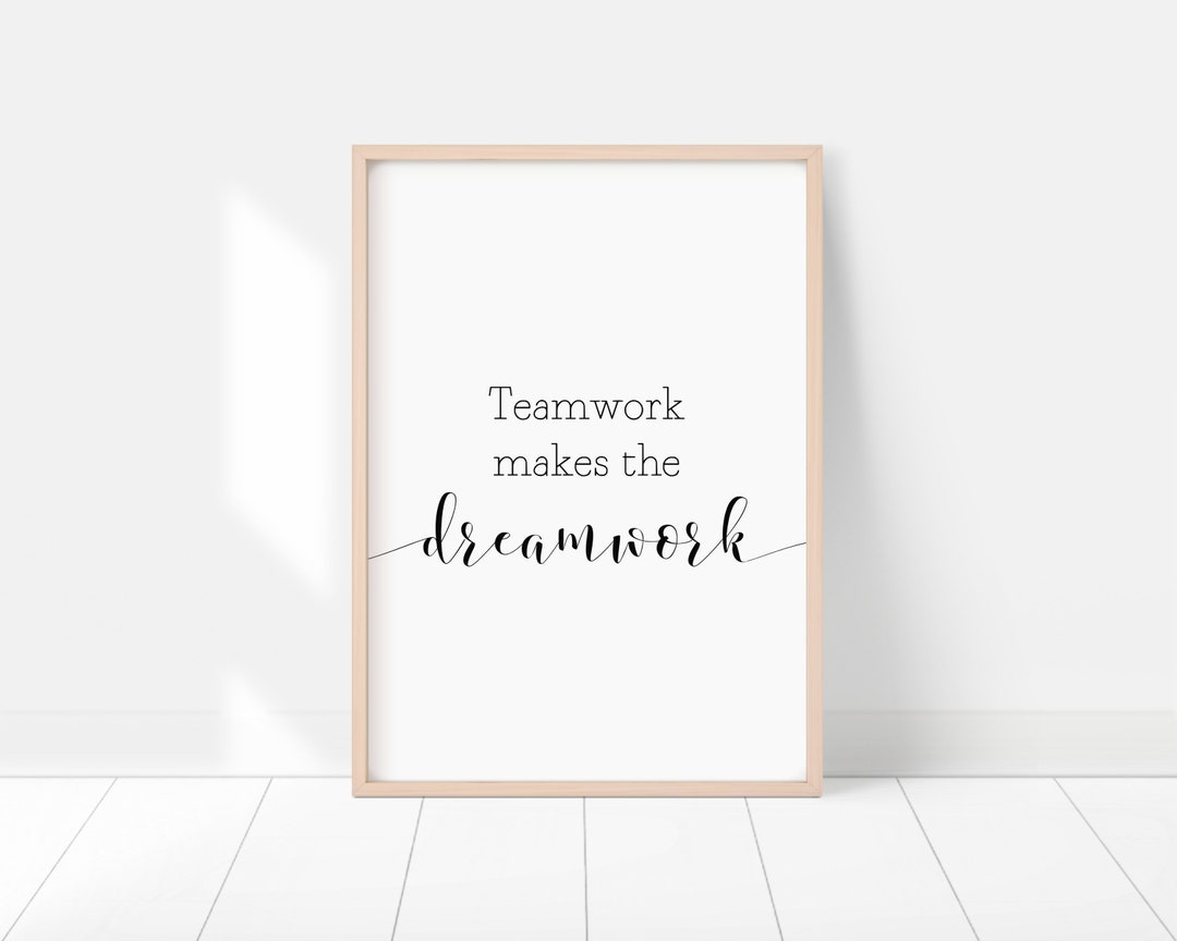 Teamwork Makes the Dreamwork Teamwork Quote Teamwork Sign - Etsy