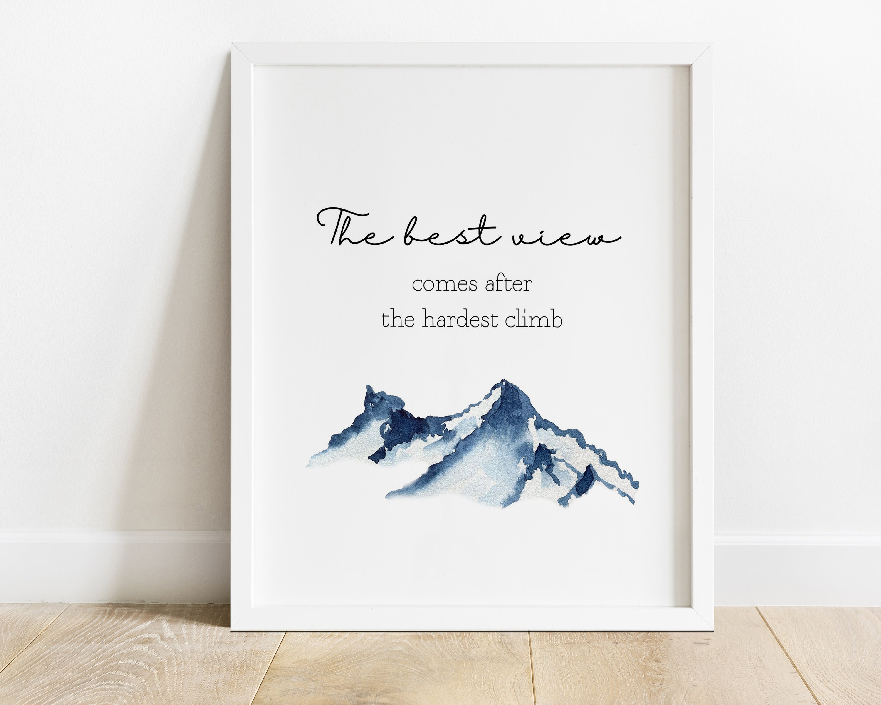 The Best View Comes After the Hardest Climb, Motivational Quote ...