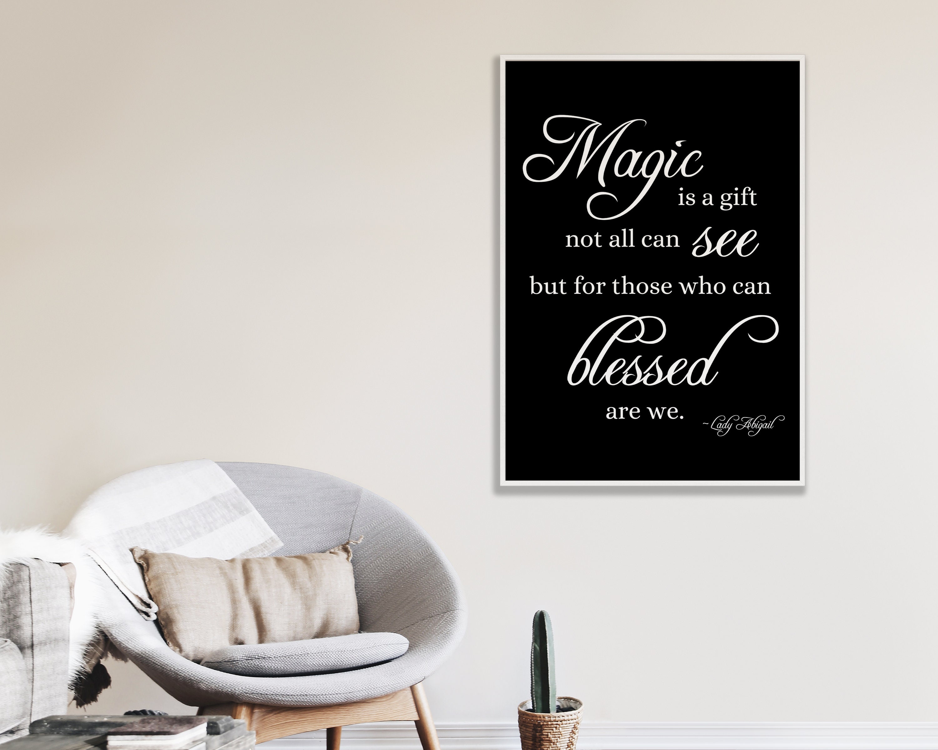 Magic is a Gift Not All Can See but for Those Who Can Blessed Are We ...