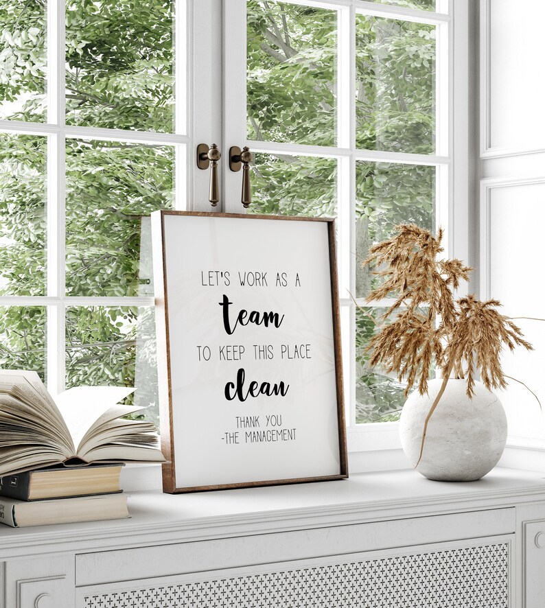 Lets Work as a Team to Keep This Place Clean Office Art - Etsy