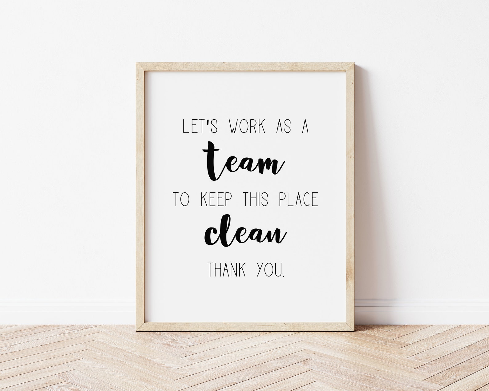 Let's Work as a Team to Keep This Place Clean Thank You, Clean up Sign ...