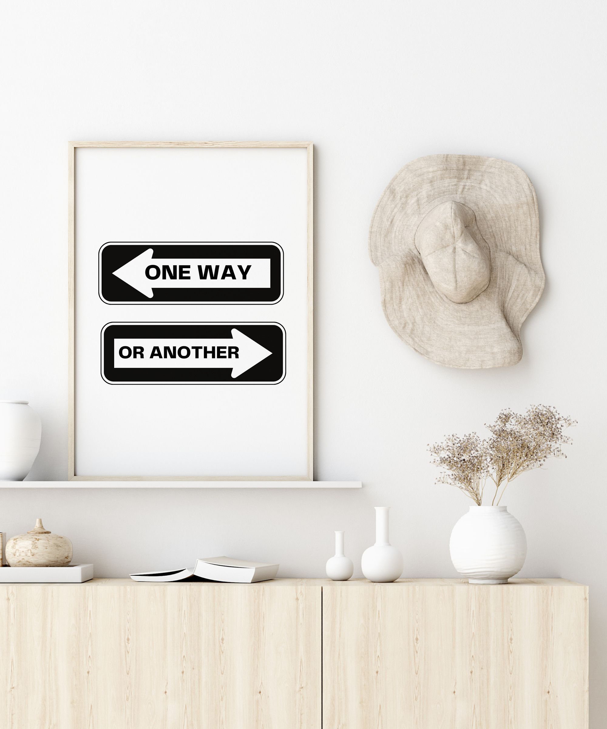One Way Or Another Sign