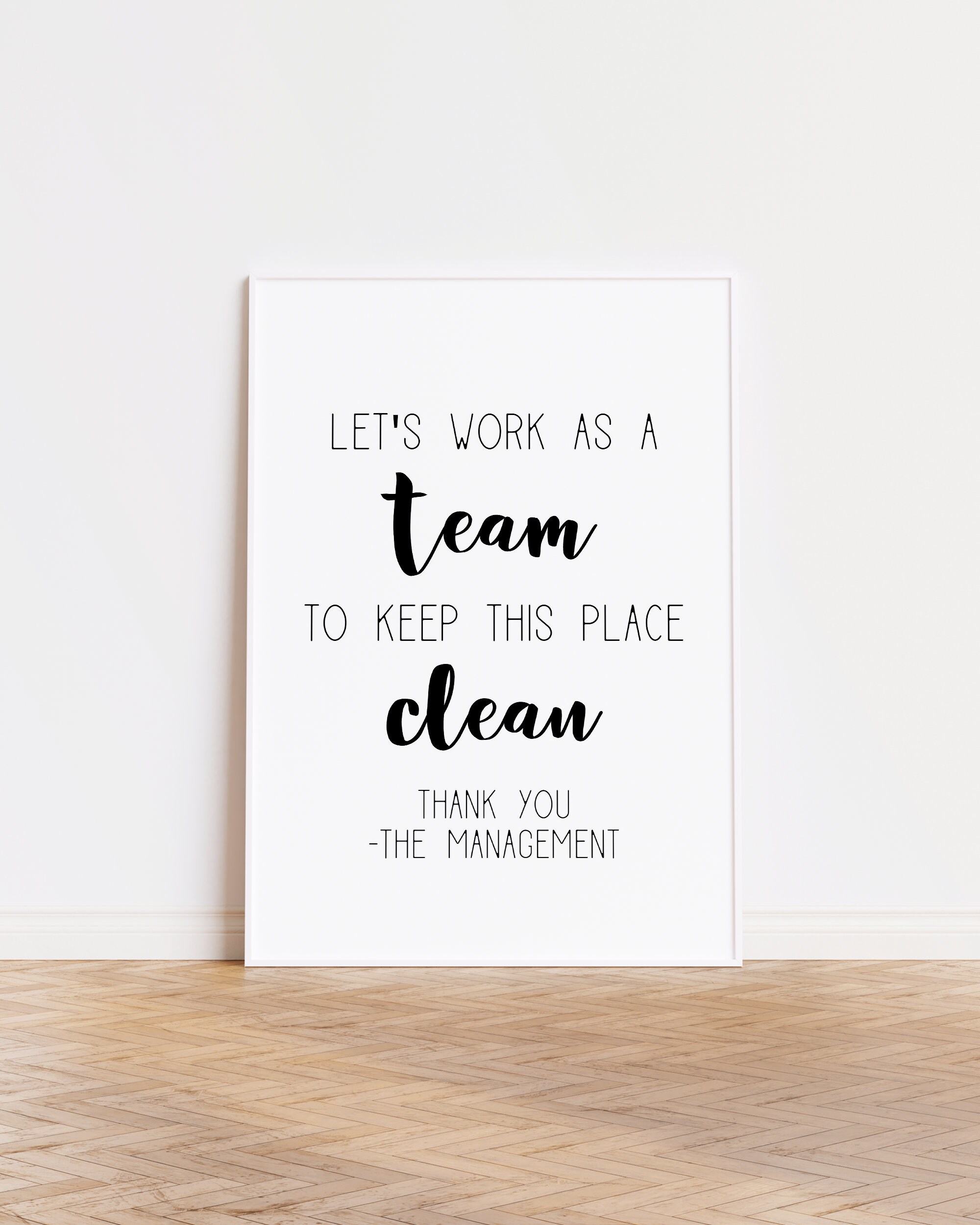 Lets Work as a Team to Keep This Place Clean, Office Art, Break Room ...