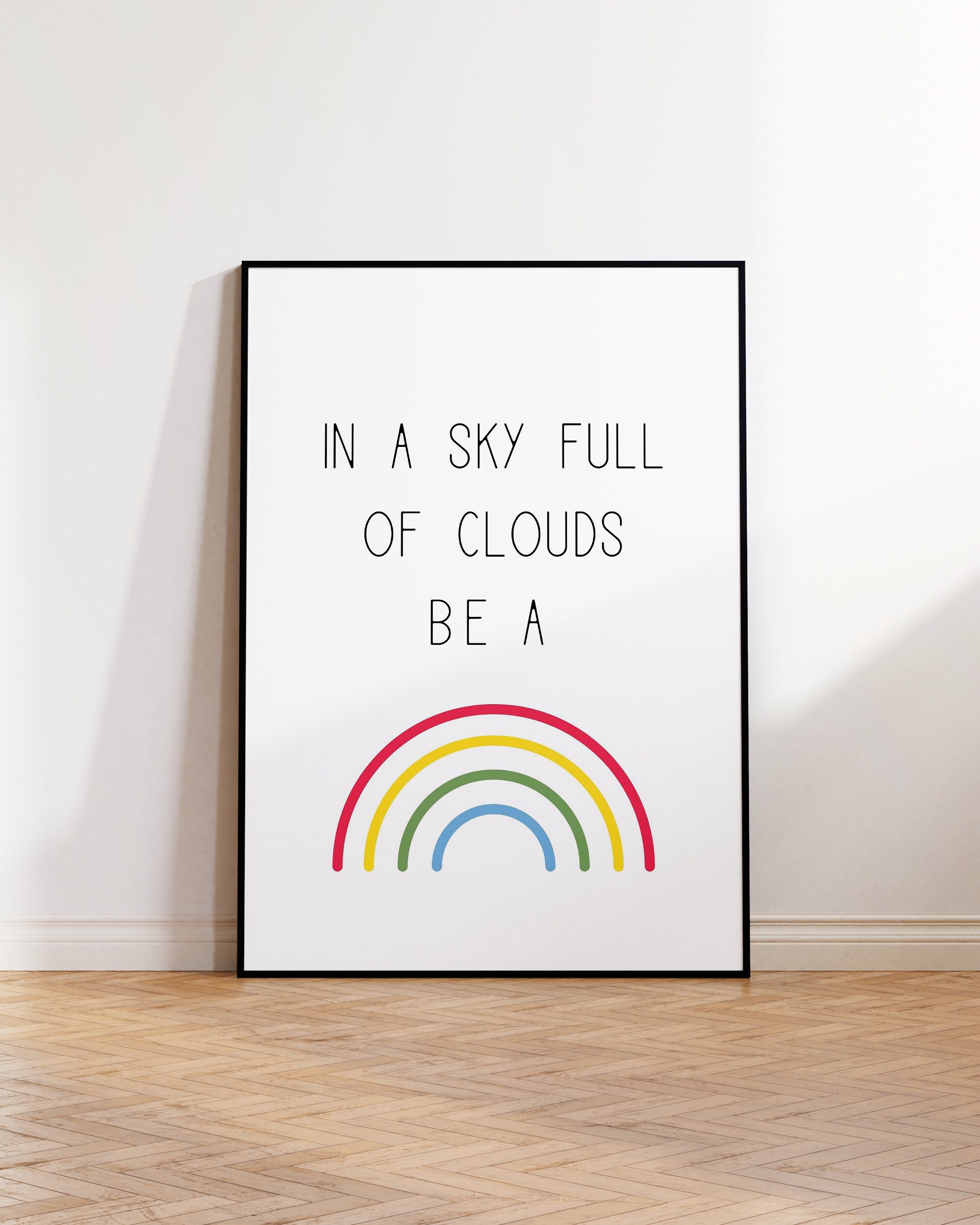 In a Sky Full of Clouds Be a Rainbow, Rainbow Art, Kids Room Decor ...