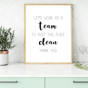 Let's Work as a Team to Keep This Place Clean Thank You, Clean up Sign ...