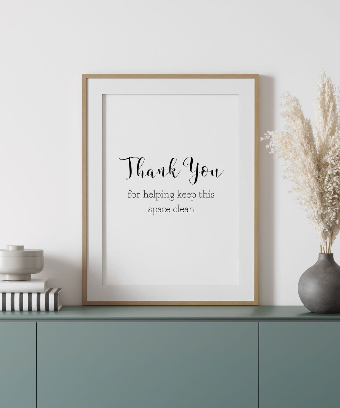 Thank You for Keeping This Place Clean, Keep It Clean Sign, Clean up ...