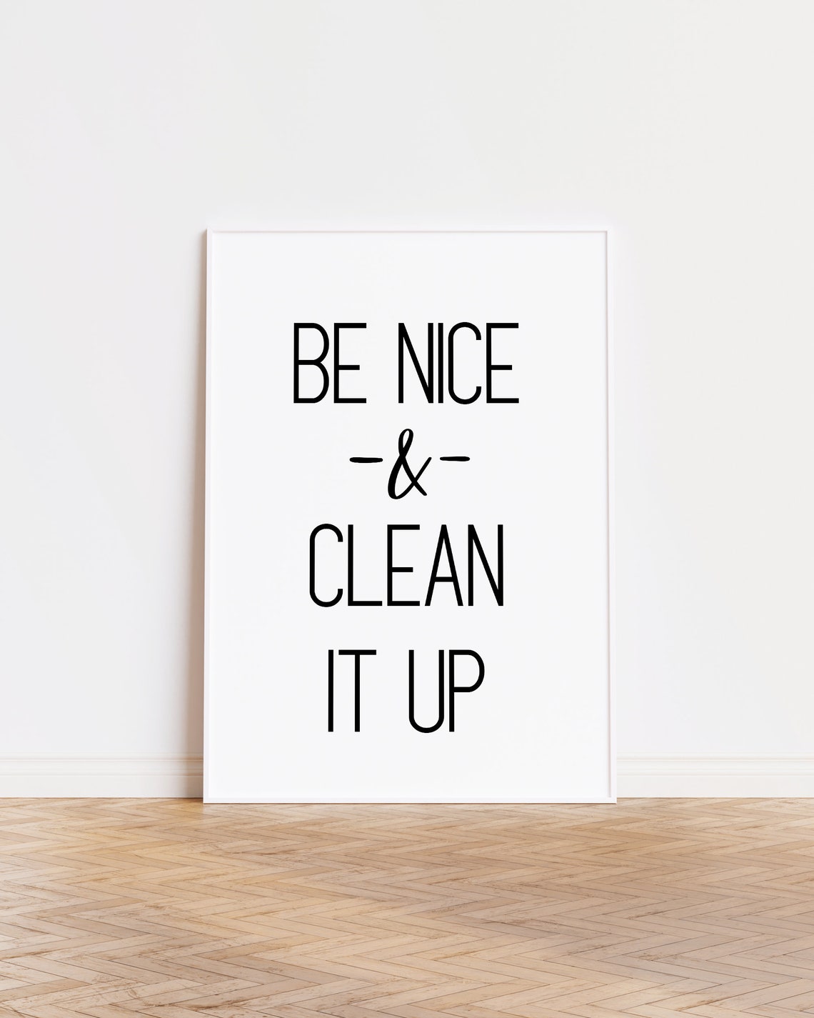 Be Nice and Clean It Up, Clean up Sign, Printable Sign, Cleaning Sign ...