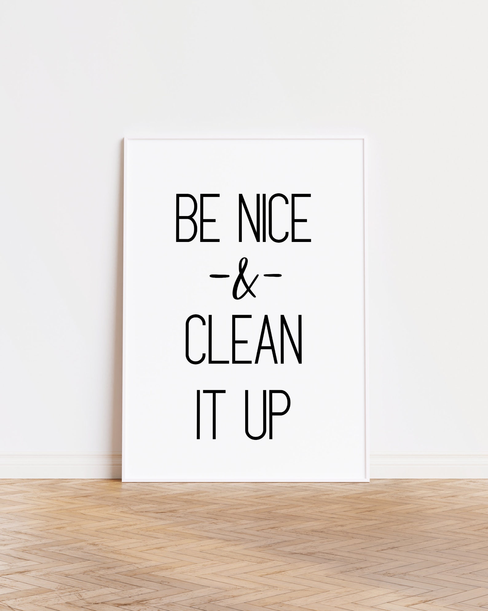 Be Nice and Clean It Up, Clean up Sign, Printable Sign, Cleaning Sign ...