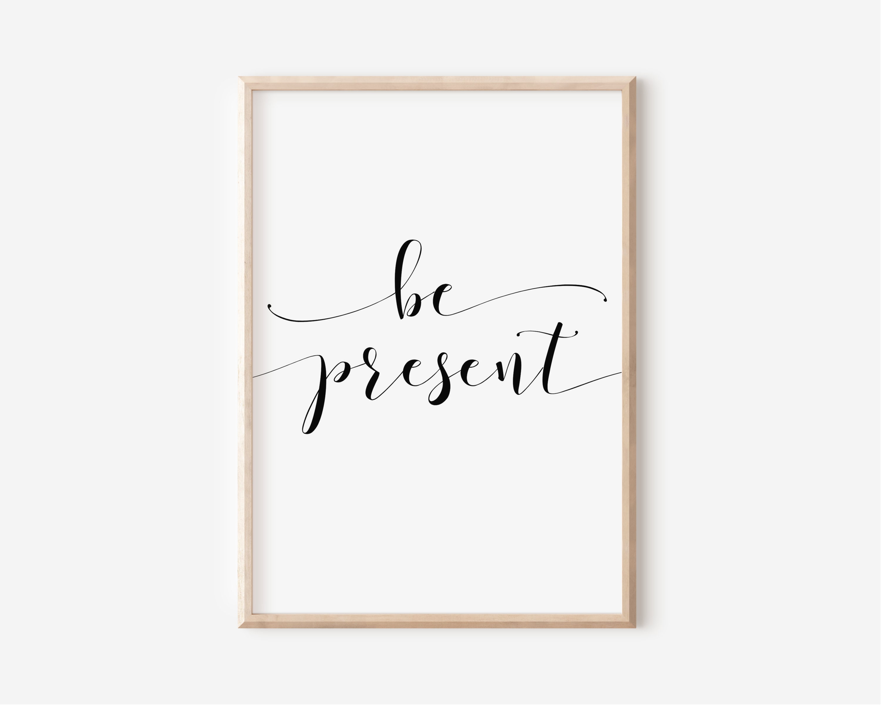 Be Present, Mindfulness Quotes, Printable Wall Art, Inspirational Wall ...