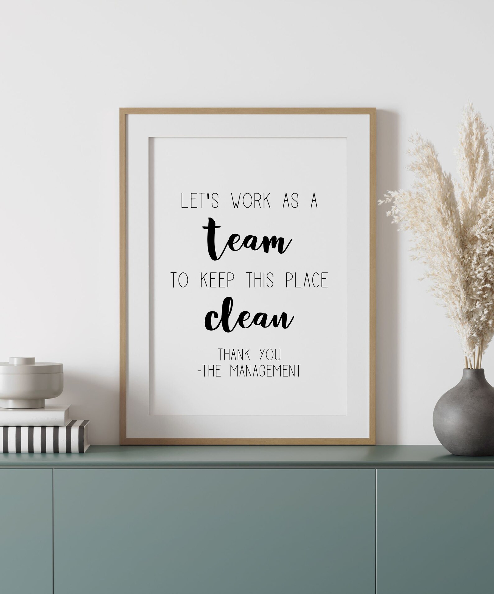 Lets Work as a Team to Keep This Place Clean, Office Art, Break Room ...
