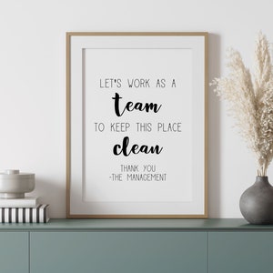 Lets Work as a Team to Keep This Place Clean, Office Art, Break Room ...