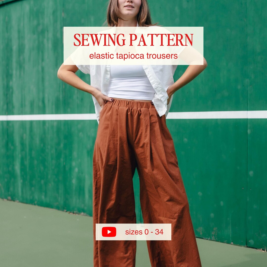 Tapioca Trouser PDF Sewing Pattern Size Inclusive 0-34 Beginner ...