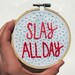 Slay All Day Embroidery - Etsy