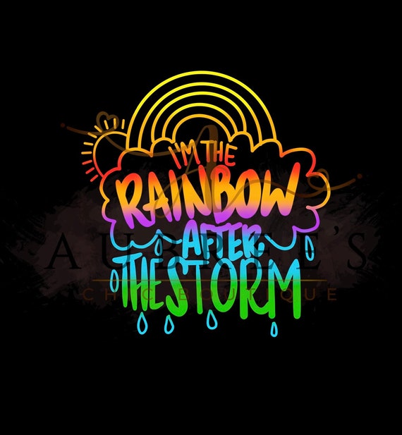 I'm The Rainbow After The Storm SVG Rainbow Baby | Etsy