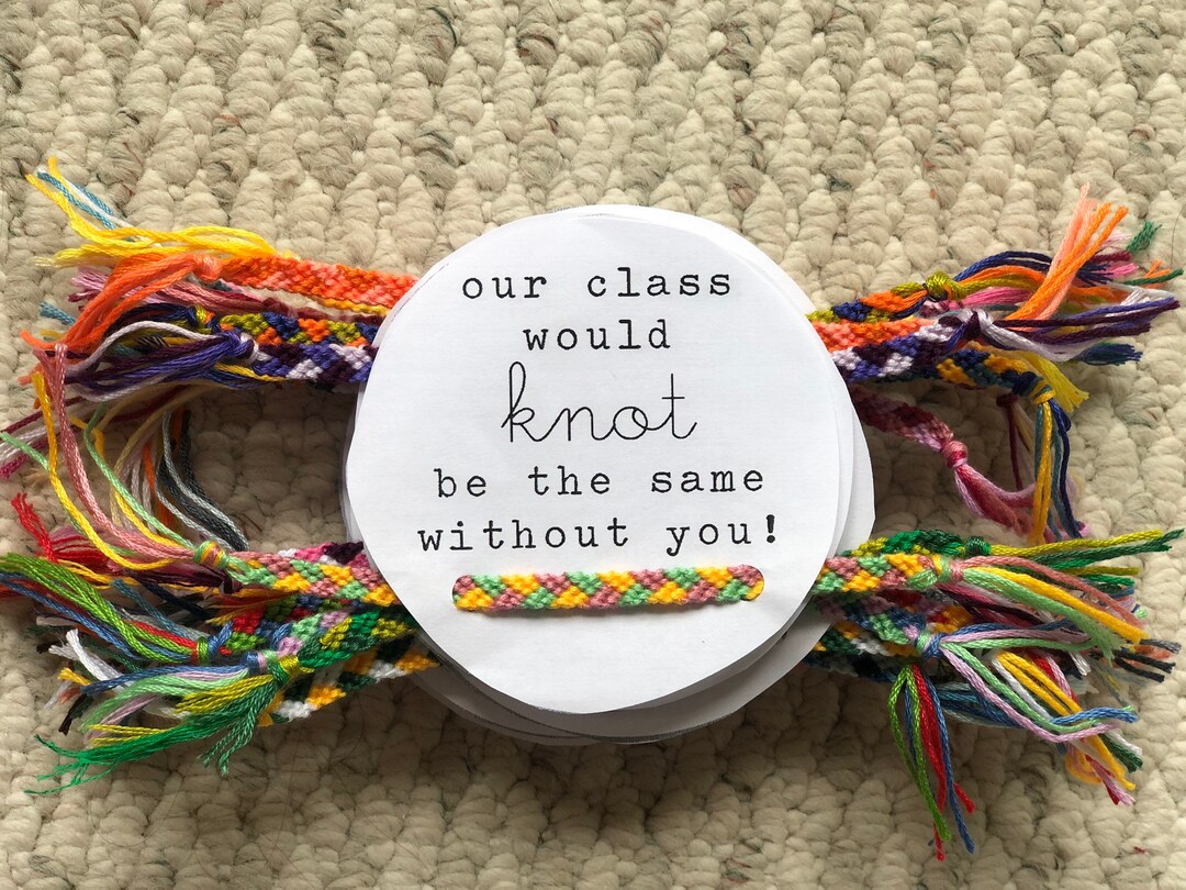 Our Class Would “knot” Be the Same Without You Bracelets! - Etsy
