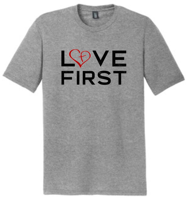 LOVE FIRST Christian T-shirts-tanks. Ladies and Mens Styles - Etsy