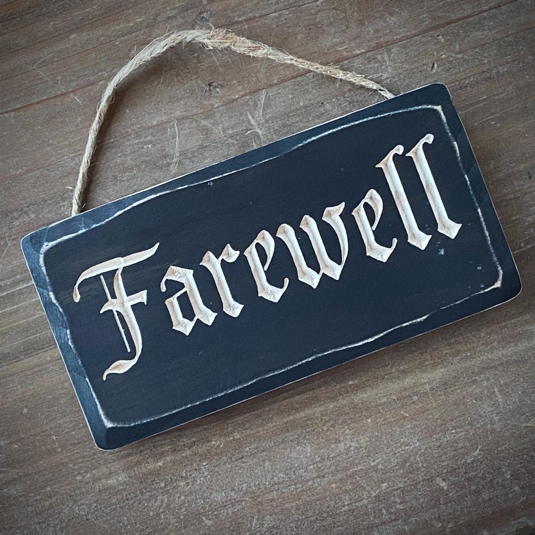 Farewell Engraved Distressed Solid Wood Sign Plaque Gothic Medieval ...