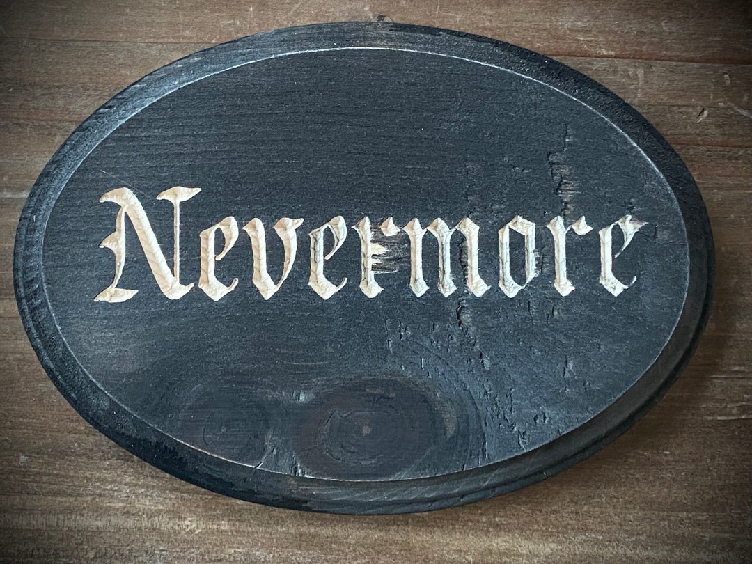 Nevermore Edgar Allan Poe the Raven Quote Engraved Distressed Solid ...