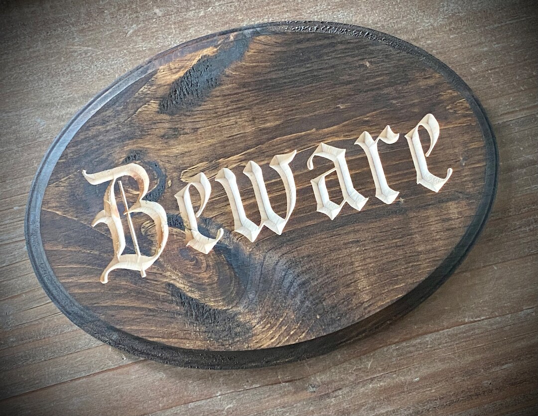 Beware Engraved Distressed Solid Wood Sign Plaque - Etsy