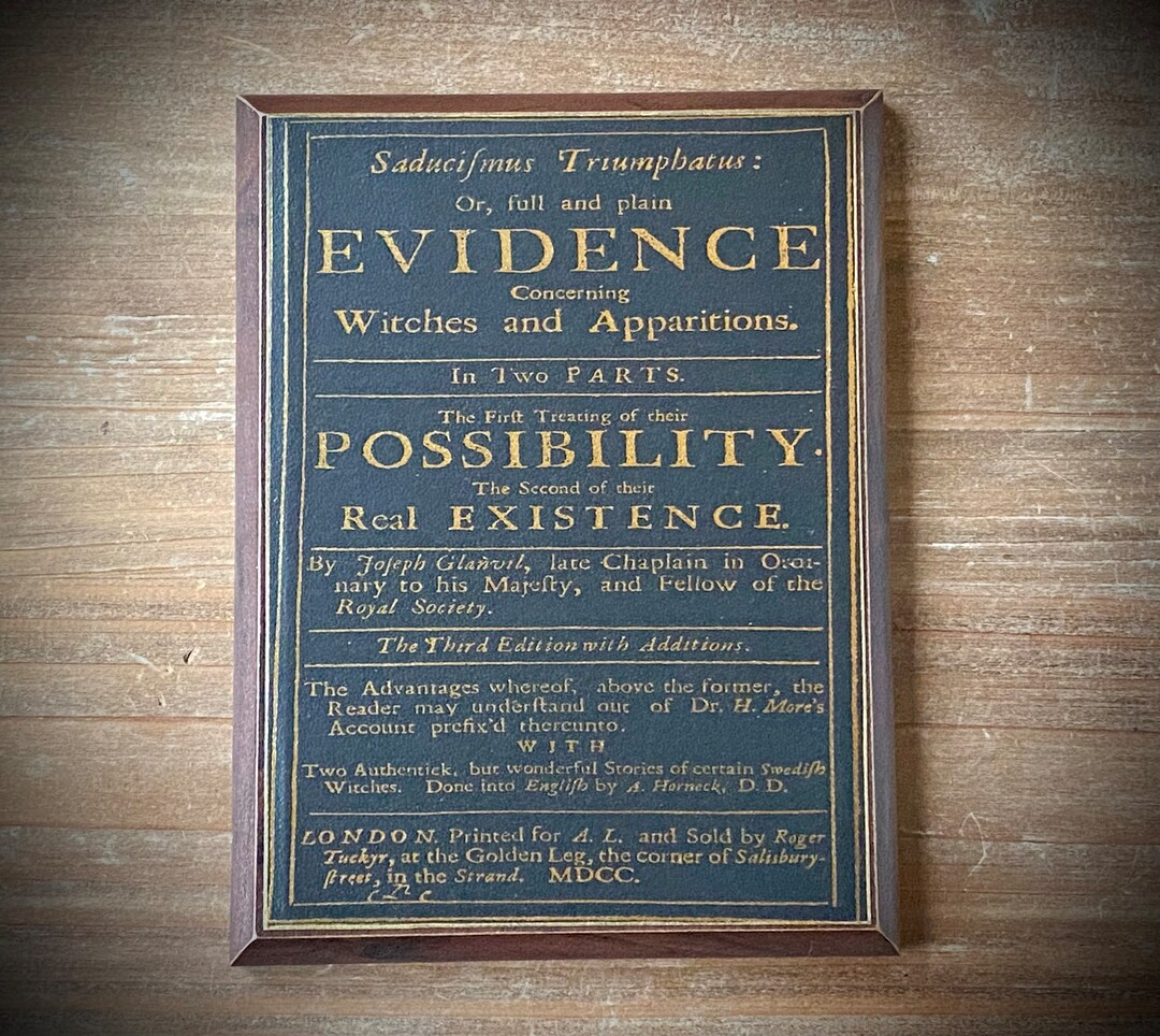 Joseph Glanvil Saducismus Full and Plain Evidence Concerning Witches ...