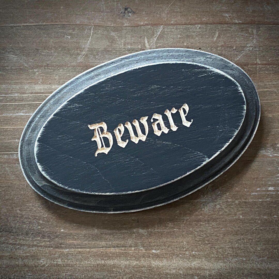 Beware Engraved Distressed Solid Wood Sign Plaque - Etsy