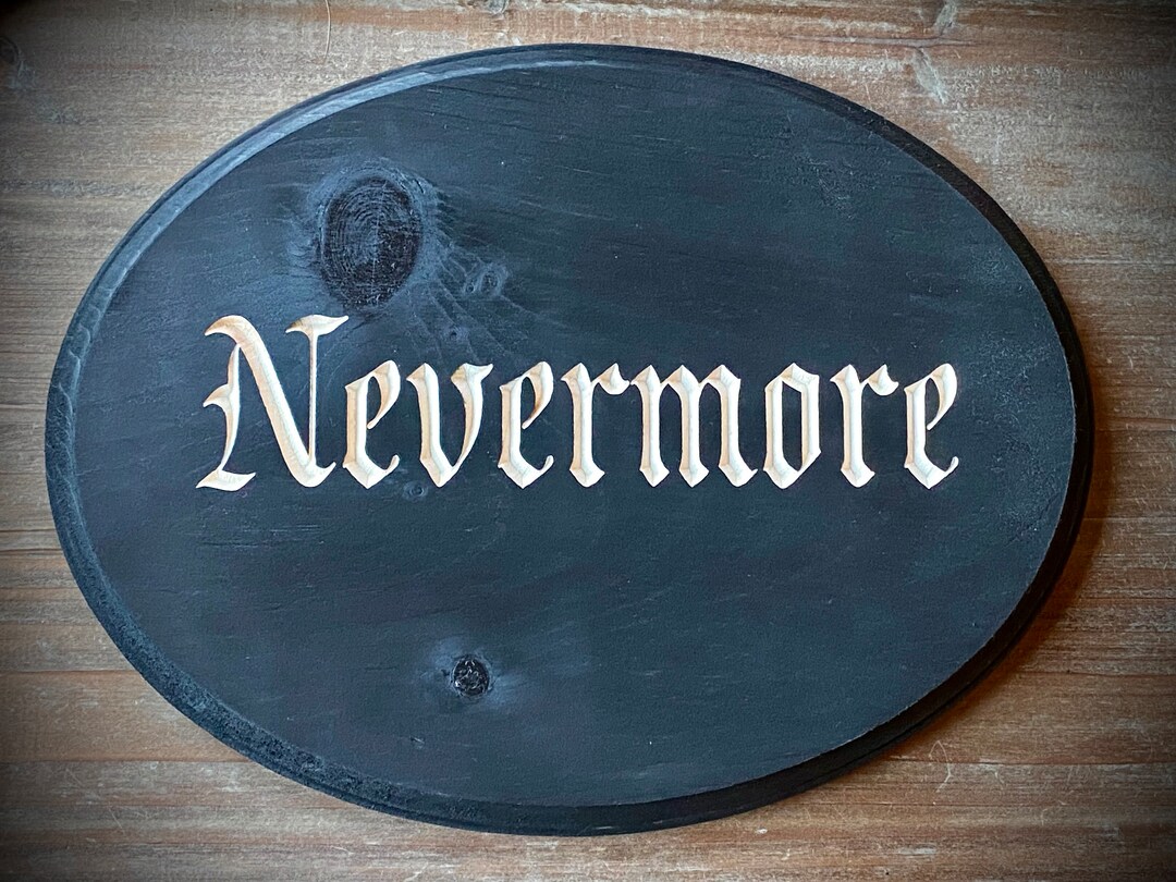 Nevermore Edgar Allan Poe the Raven Quote Engraved Distressed Solid ...