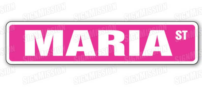 MARIA Street Sign Great Gift 100's of names | Etsy