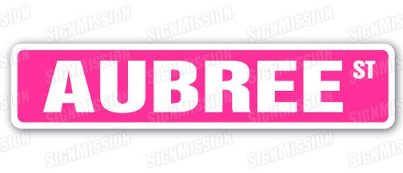 AUBREE Street Sign Name Childrens Room Door Gift Kid Child Boy | Etsy