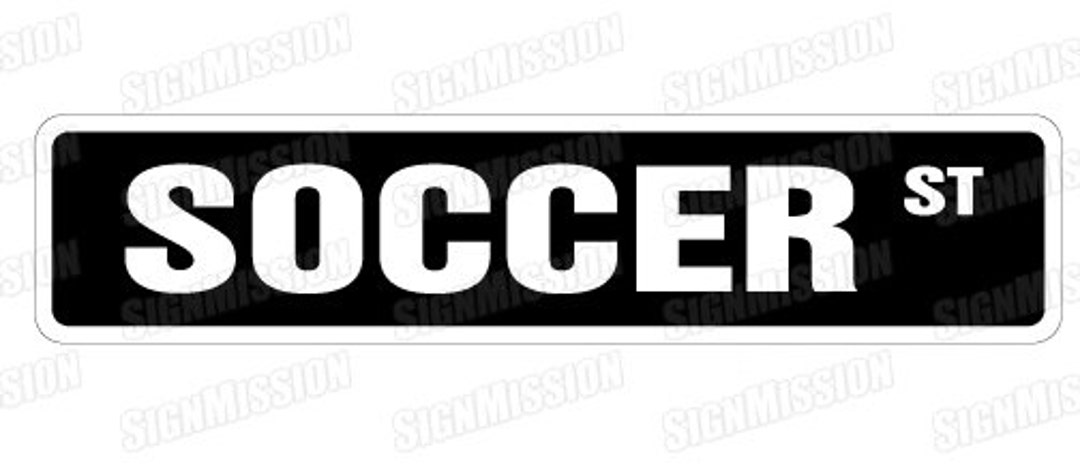 Soccer Street Sign Soccer Team Player Ball Signs Gift - Etsy