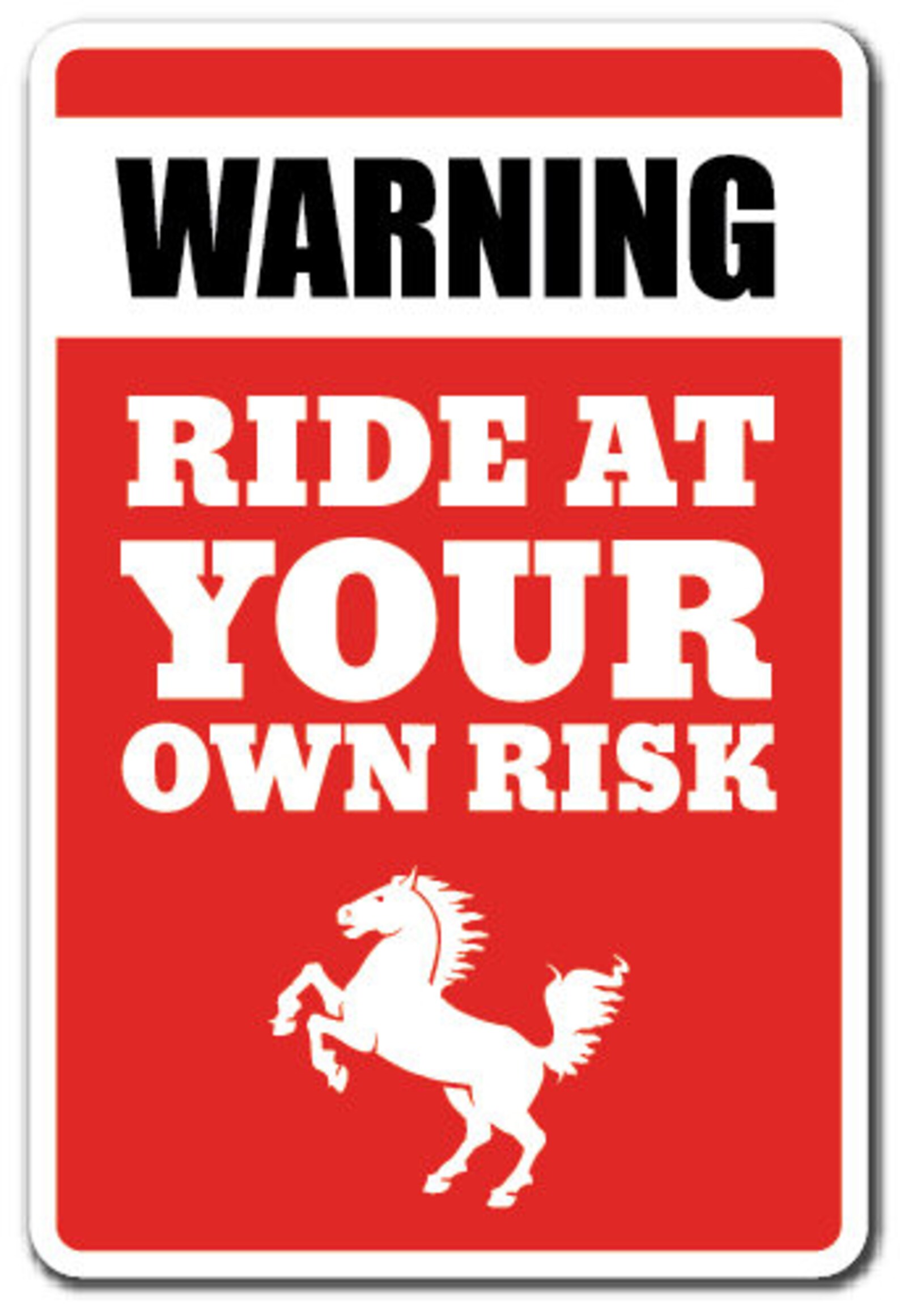 Warning Ride at Your Own Risk Novelty Sign Warning Animal Horse Ranch ...