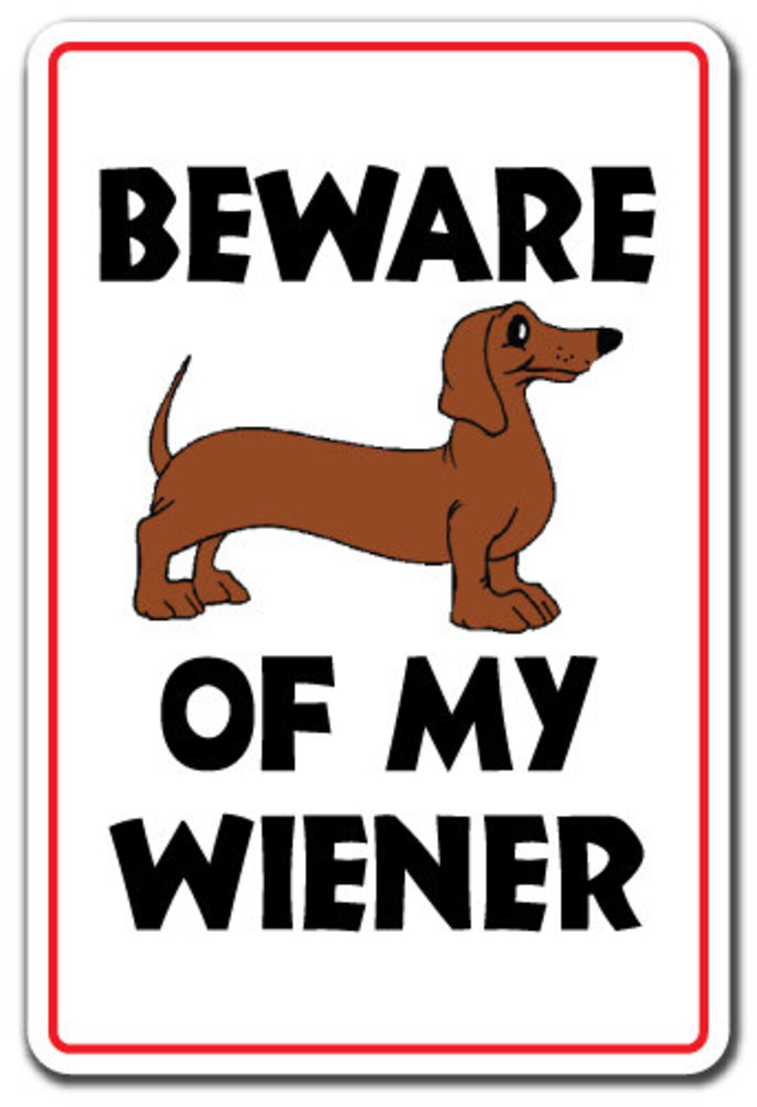 Beware of My Wiener Novelty Sign Gift Gag Funny Dog - Etsy