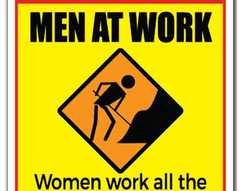 Men at Work Funny Sign - Etsy