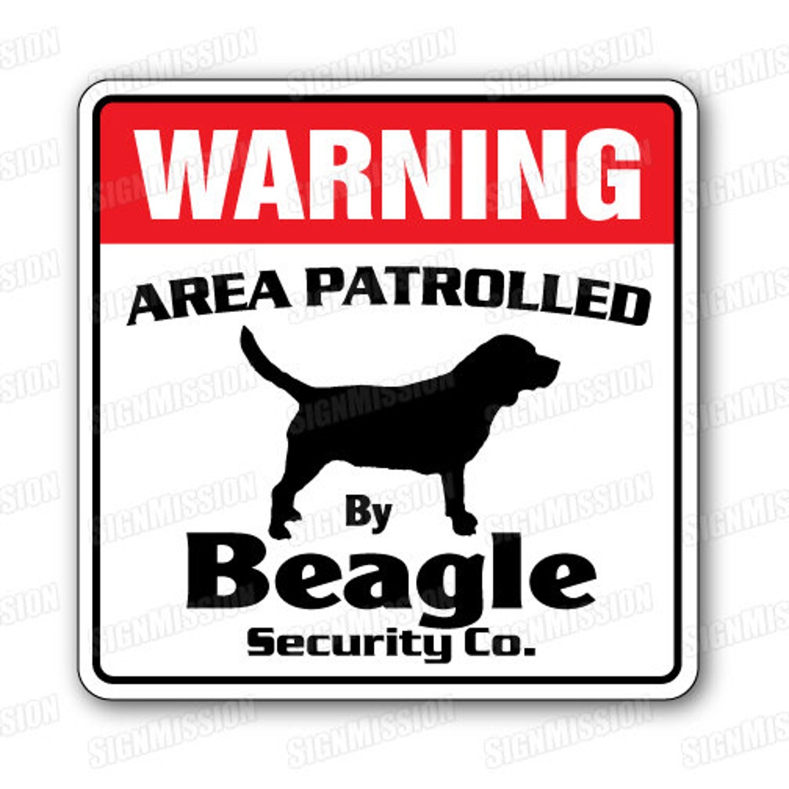 Beagle Security Sign Area Patrolled by Pet Signs - Etsy