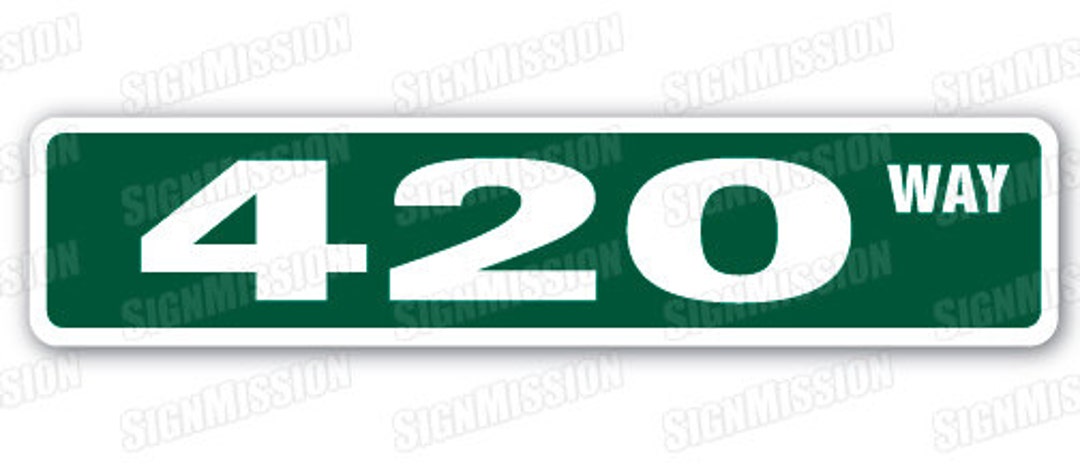 420 Street Sign - Etsy