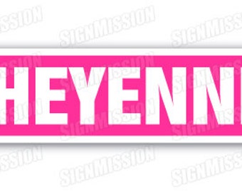 Cheyenne Name Sign - Etsy