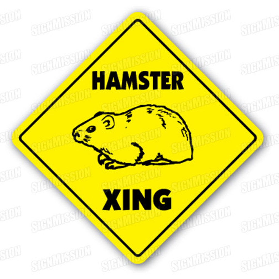 HAMSTER CROSSING Sign New Caution Xing Cage Gift - Etsy
