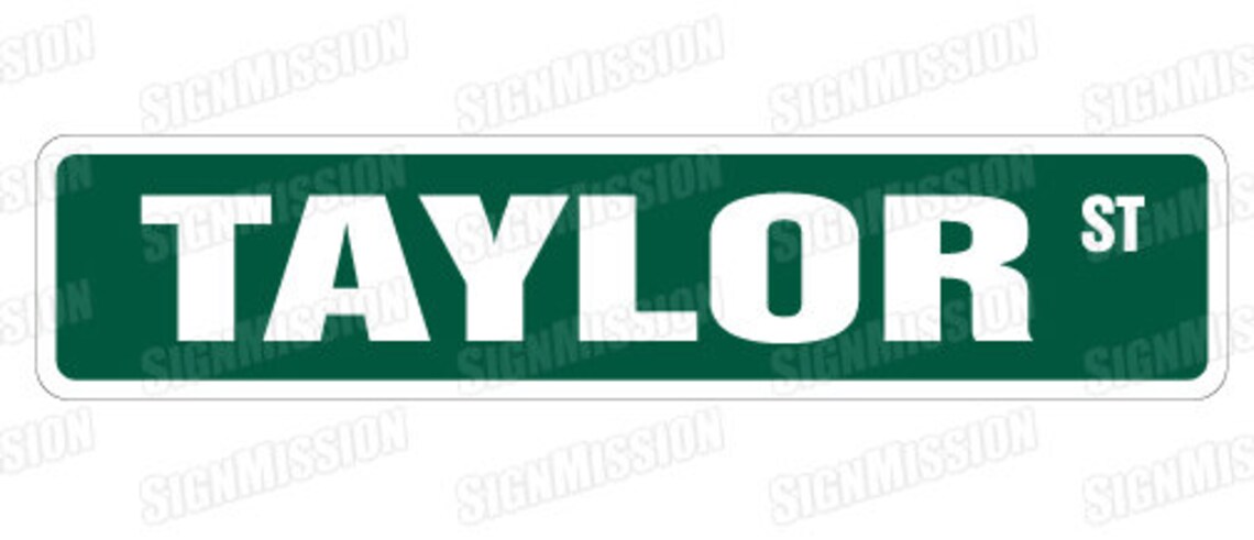 TAYLOR in GREEN Street Sign Girls Room Childrens Name Gift Kid - Etsy