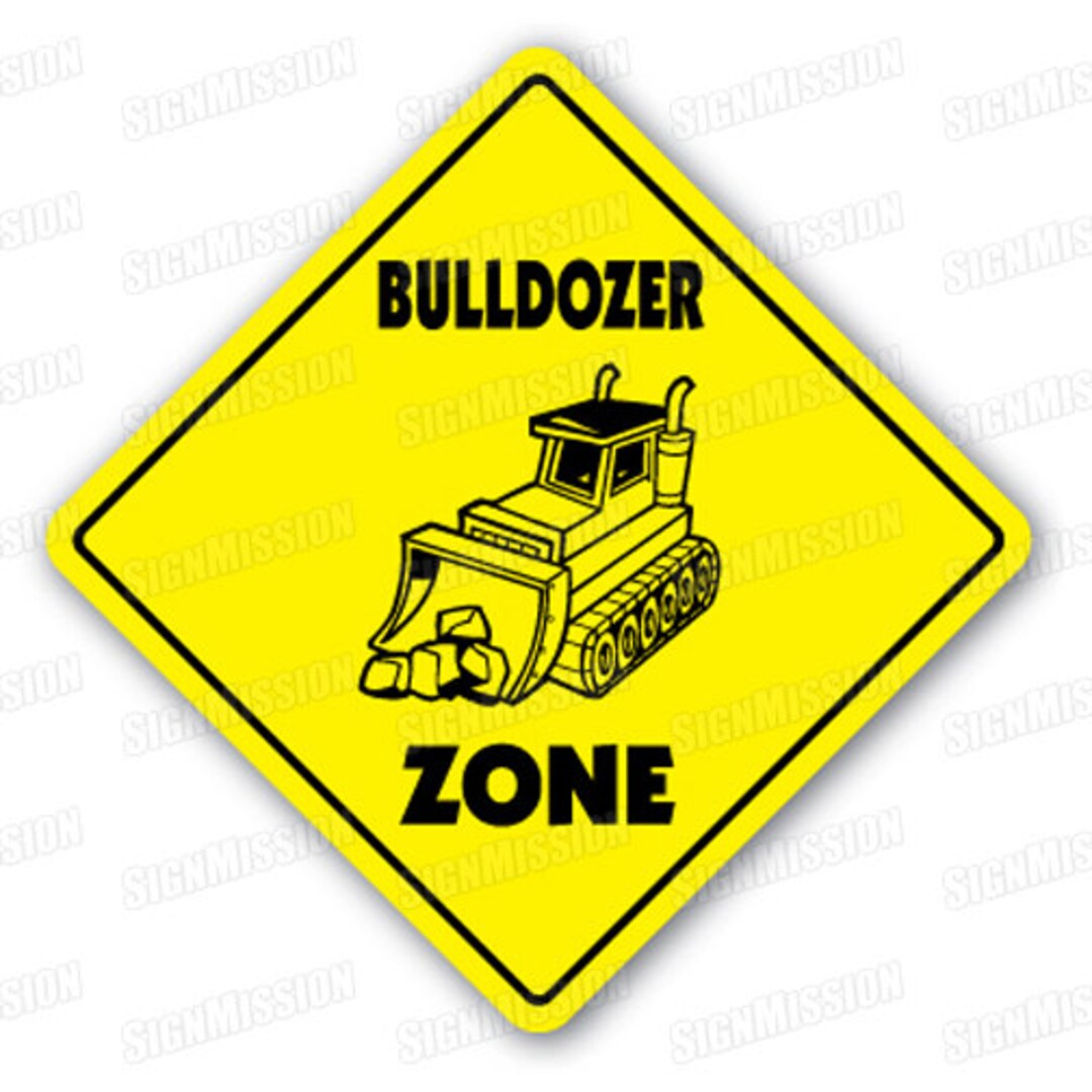 BULLDOZER ZONE Sign Xing Gift Novelty Construction Road Work - Etsy